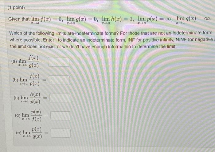 Solved (1 point) Given that lim f(x) = 0, lim g(x) = 0, lim | Chegg.com