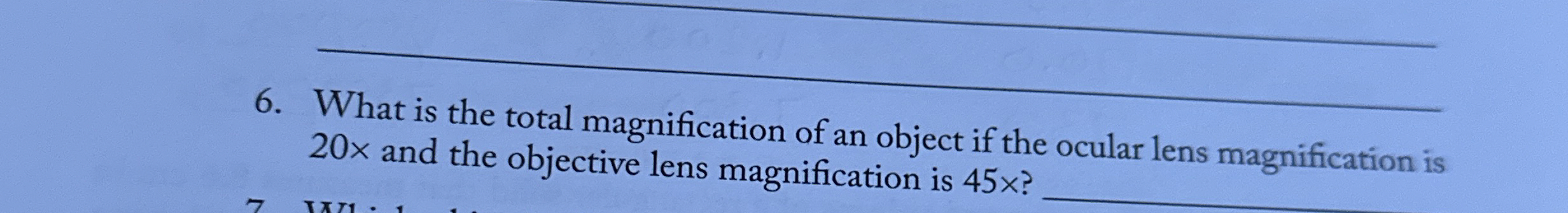 Solved What is the total magnification of an object if the | Chegg.com