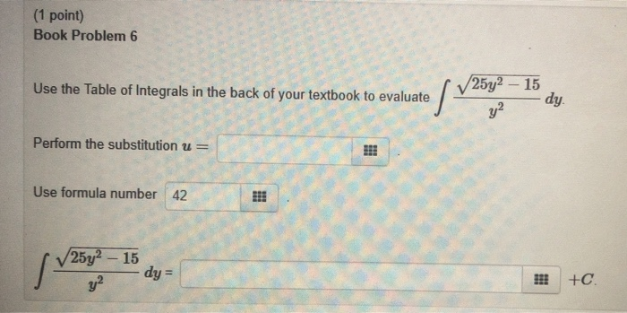 Solved (1 point) Book Problem 6 25y2 – 15 Use the Table of | Chegg.com