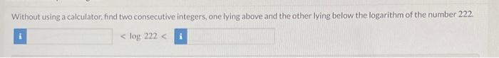 Solved Without using a calculator. find two consecutive | Chegg.com