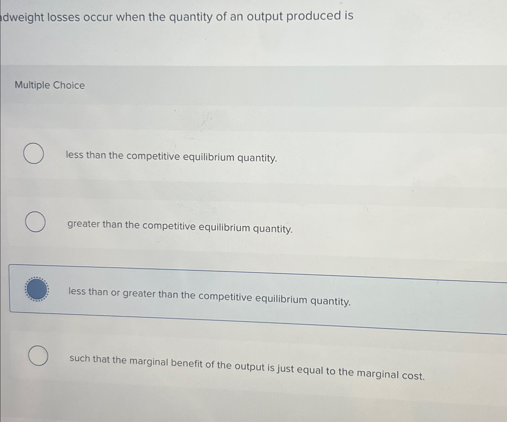 Solved dweight losses occur when the quantity of an output | Chegg.com
