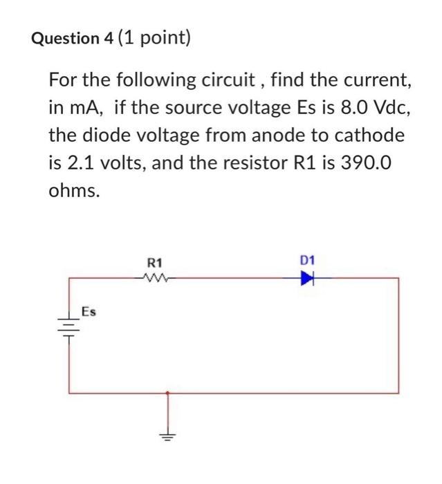 Question 4 (1 point) For the following circuit, find | Chegg.com
