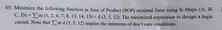 Solved Minimize the following function in Sum of Product | Chegg.com