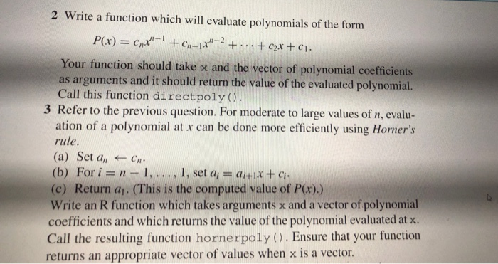 Solved 2 Write a function which will evaluate polynomials of | Chegg.com