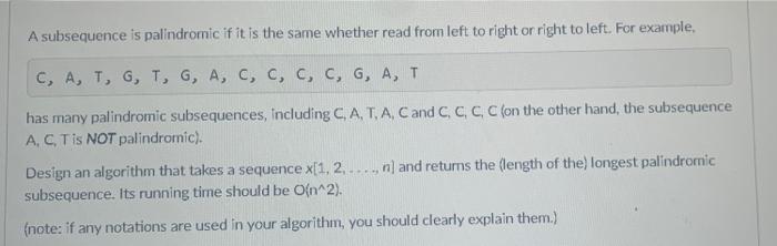 Solved A Subsequence Is Palindromic If It Is The Same 3361