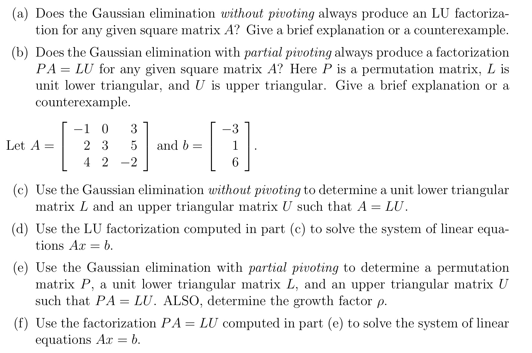 Solved (a) ﻿Does the Gaussian elimination without pivoting | Chegg.com