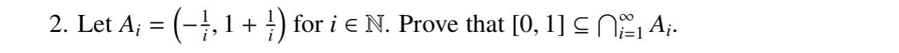 Solved Let Ai=(-1i,1+1i) ﻿for iinN. Prove that | Chegg.com
