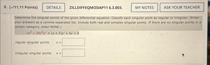 Solved Determine the singular points of the given | Chegg.com