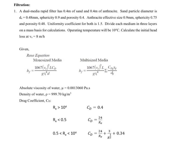 Filtration: 1. A dual-media rapid filter has 0.4 m of | Chegg.com