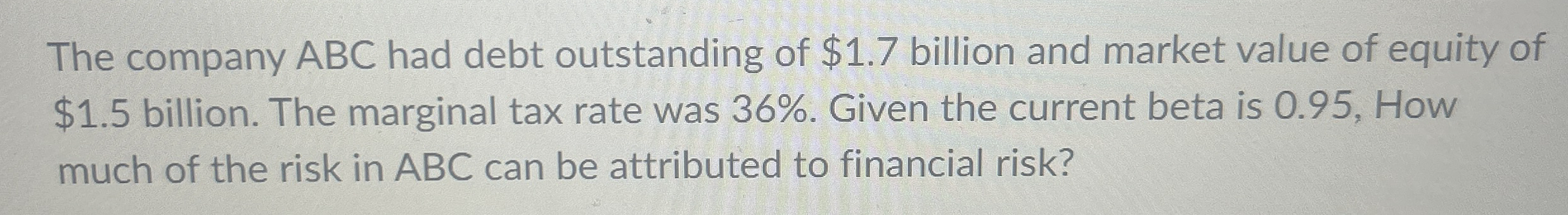 The company The company ABC had debt outstanding of | Chegg.com
