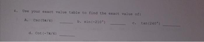 Solved 4. Use your exact value table to find the exact value | Chegg.com