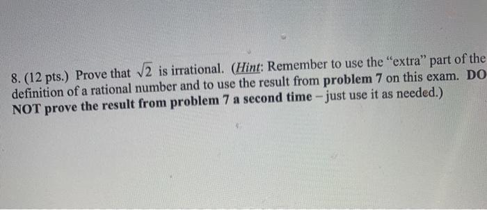 Solved 8. (12 pts.) Prove that V2 is irrational. (Hint: | Chegg.com