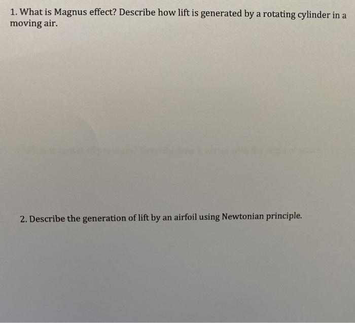 Solved 1. What is Magnus effect? Describe how lift is | Chegg.com