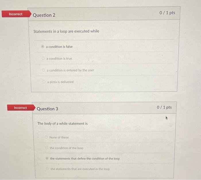 Solved Question 2 Statements In A Loop Are Executed While A 8606