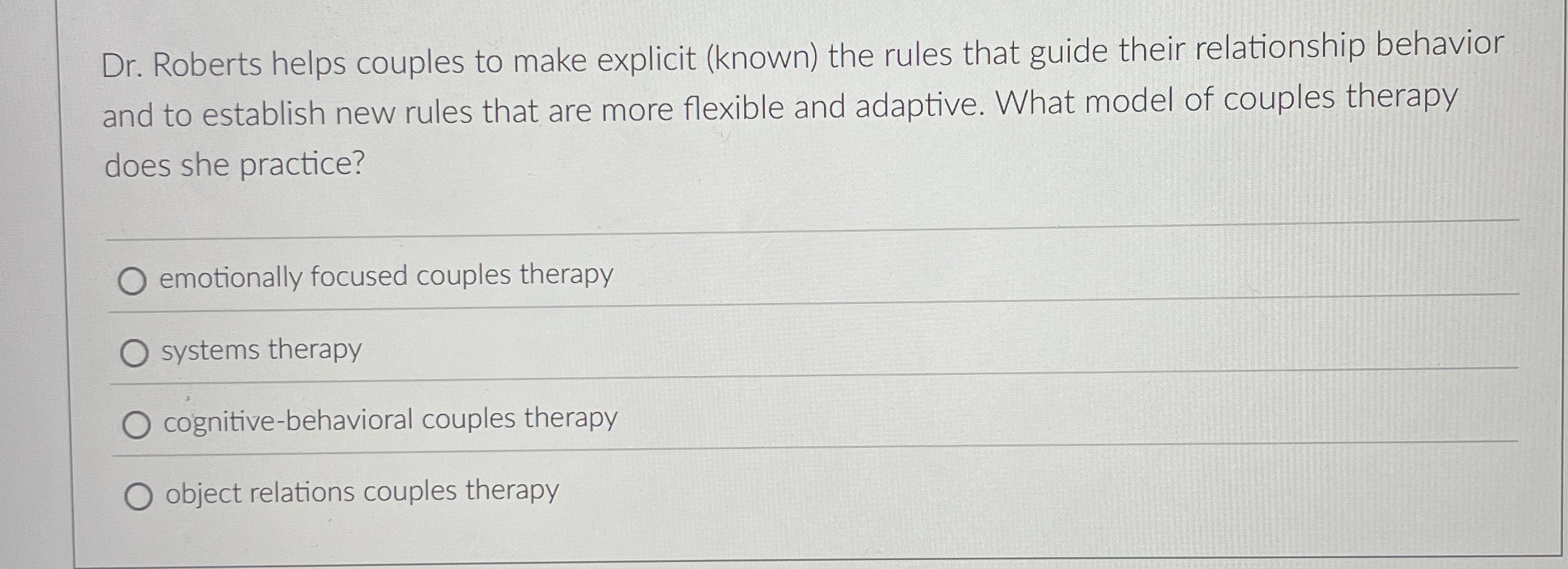 Solved Dr. ﻿Roberts helps couples to make explicit (known) | Chegg.com