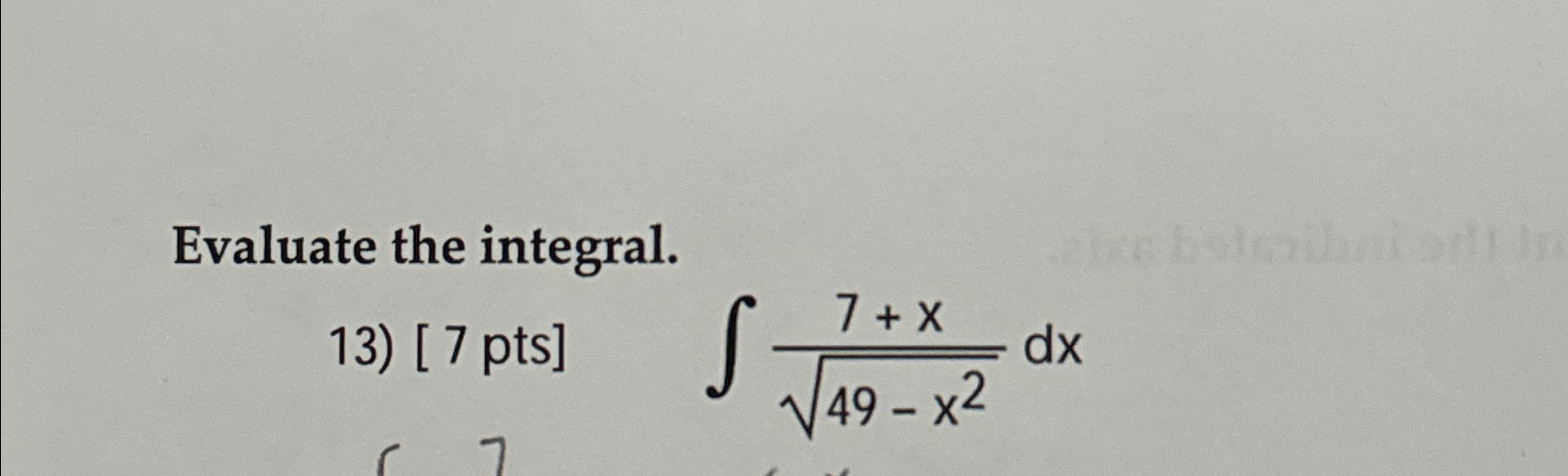 Solved Evaluate the integral. | Chegg.com