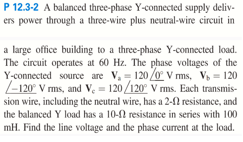 Solved P 12.3-2 ﻿A balanced three-phase Y-connected supply | Chegg.com