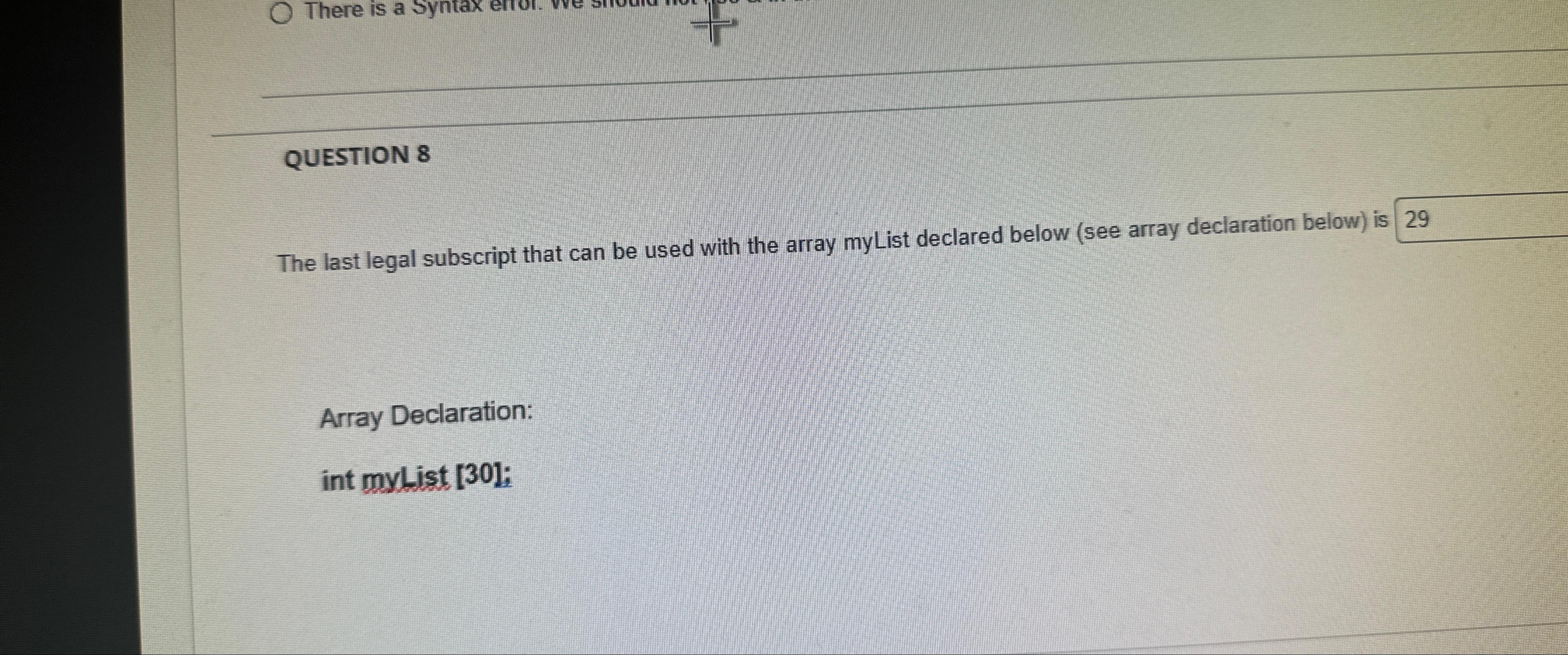 Solved QUESTION 8The last legal subscript that can be used | Chegg.com Solved QUESTION 8The last legal subscript that can be used | Chegg.com