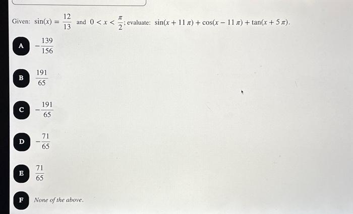 Solved Given: sin(x)=1312 and 0 | Chegg.com