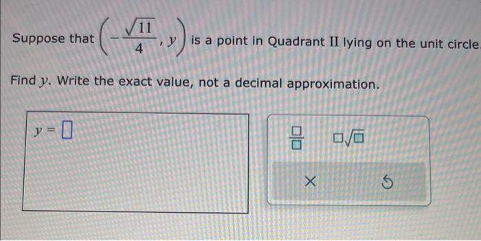 Solved Suppose that (−411,y) is a point in Quadrant II lying | Chegg.com