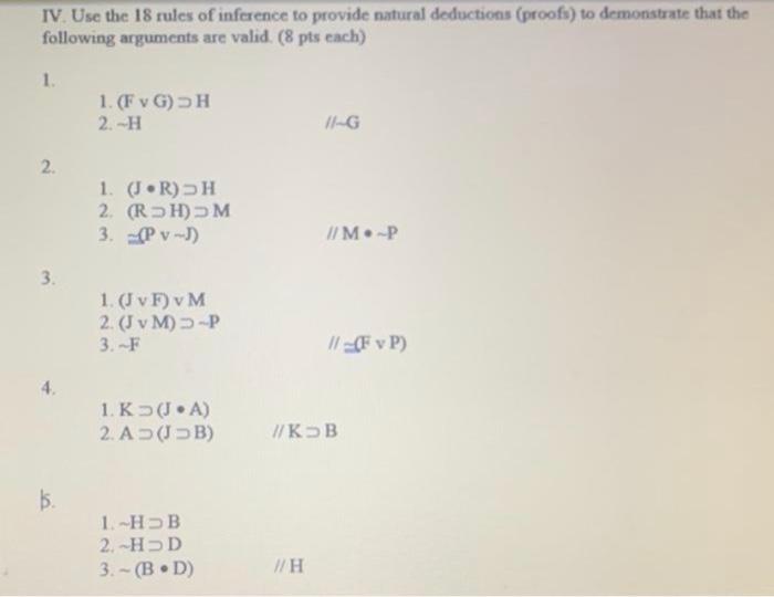 Solved IV. Use the 18 rules of inference to provide natural | Chegg.com