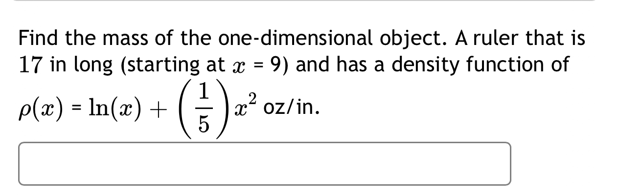 Solved Find the mass of the one-dimensional object. A ruler | Chegg.com