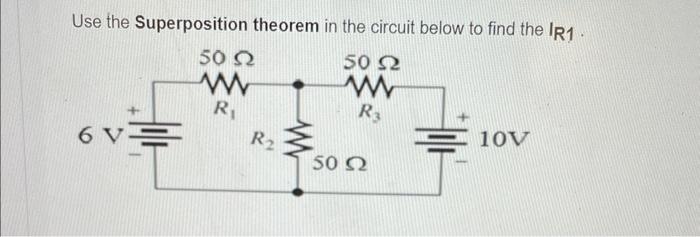 Solved Use the Superposition theorem in the circuit below to | Chegg.com
