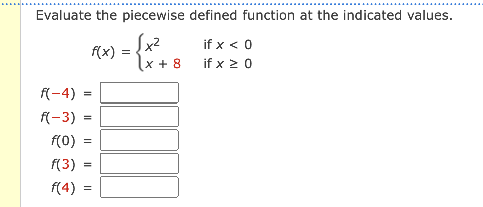 Solved Evaluate the piecewise defined function at the | Chegg.com