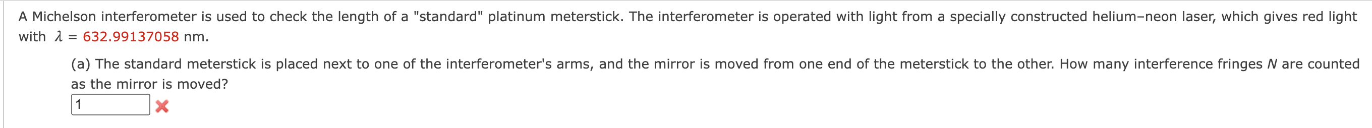 Solved A Michelson interferometer is used to check the | Chegg.com