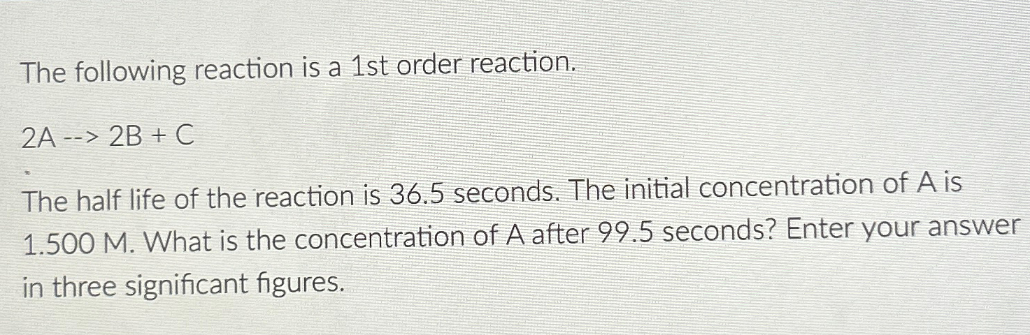 Solved The following reaction is a 1st order | Chegg.com