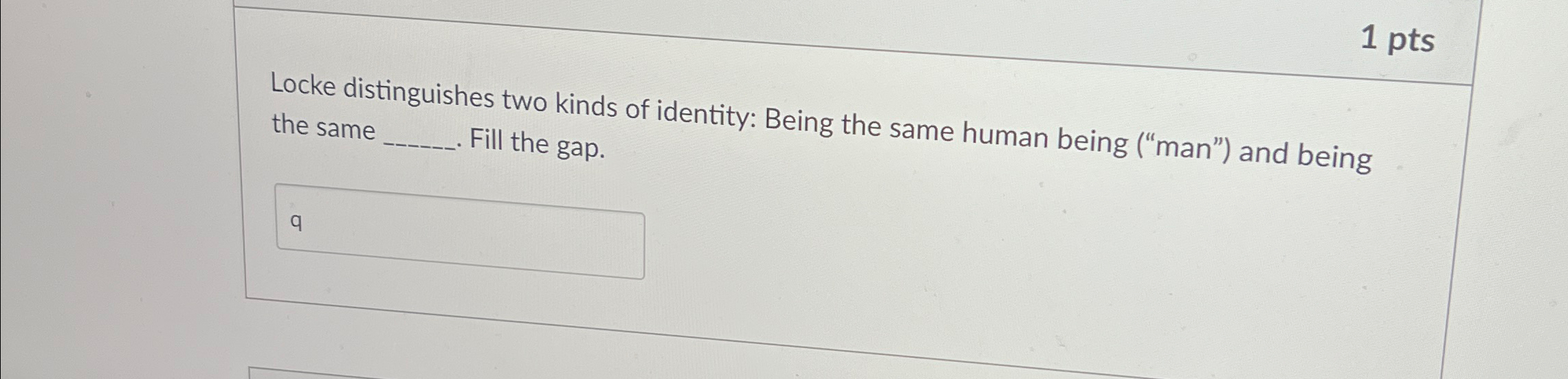 Solved 1ptsLocke distinguishes two kinds of identity: Being | Chegg.com