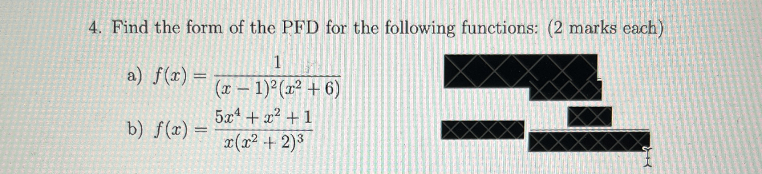 Solved Find the form of the PFD ffor the following | Chegg.com
