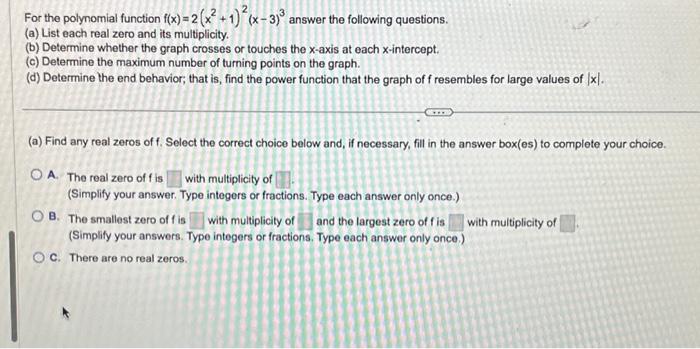 Solved For the polynomial function f(x)=2(x2+1)2(x−3)3 | Chegg.com