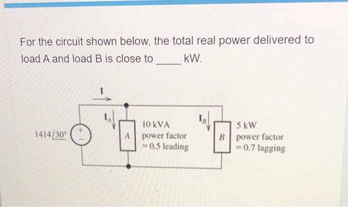 Solved For the circuit shown below, the total real power | Chegg.com
