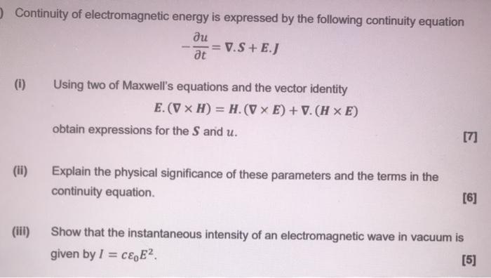 Solved Continuity of electromagnetic energy is expressed by | Chegg.com