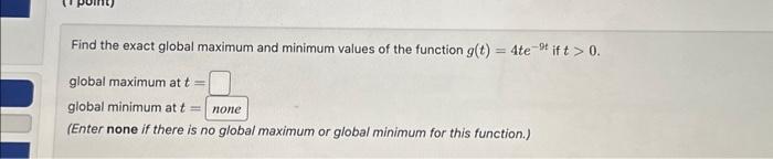 Find the exact global maximum and minimum values of | Chegg.com