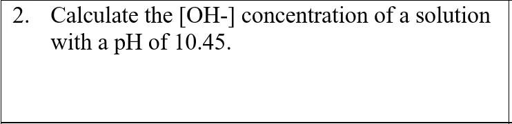 Solved 2. Calculate the [OH-] concentration of a solution | Chegg.com
