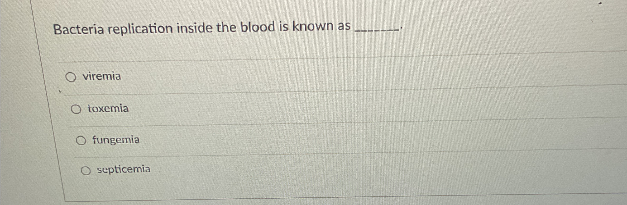 Solved Bacteria replication inside the blood is known | Chegg.com