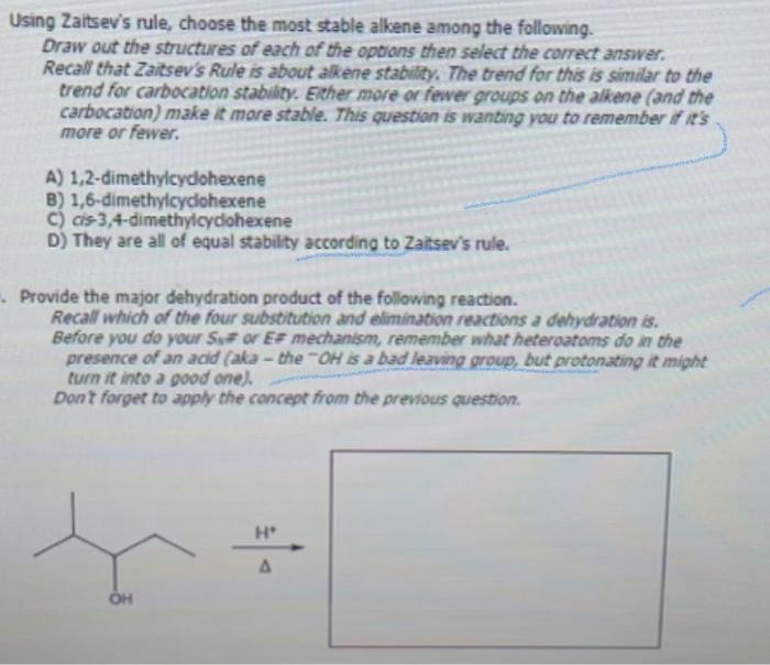 Solved Using Zaitsev's rule, choose the most stable alkene | Chegg.com