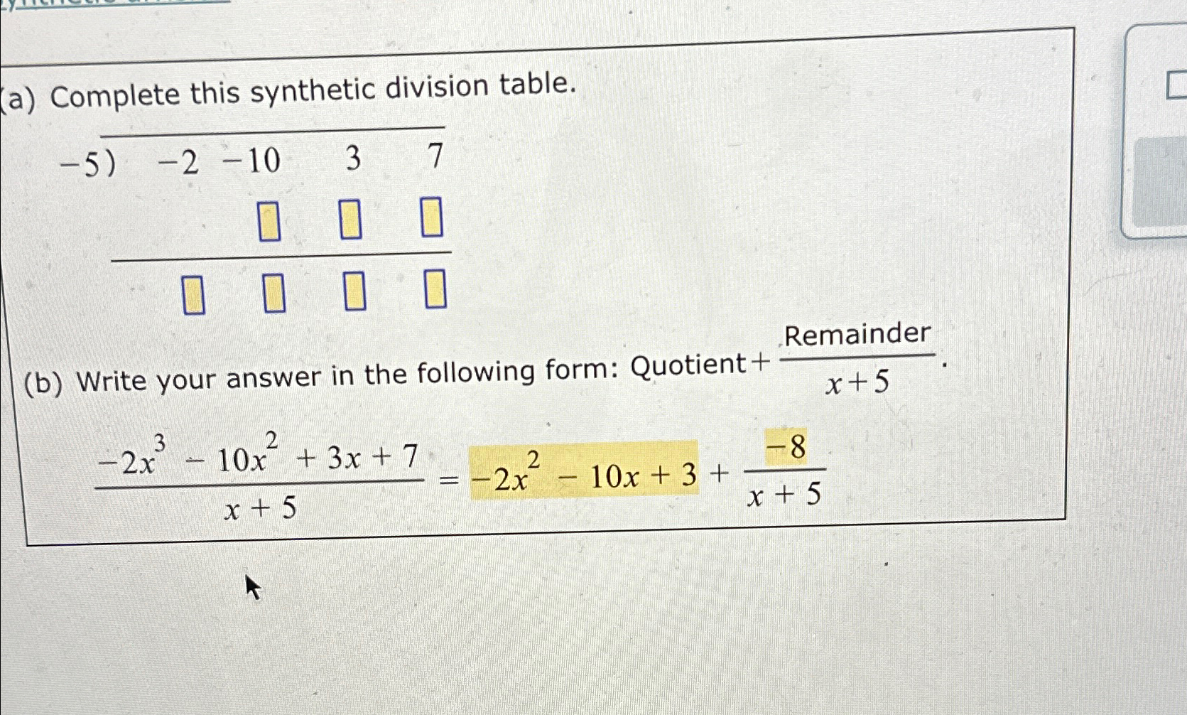 Solved (a) ﻿Complete this synthetic division table.(b) | Chegg.com