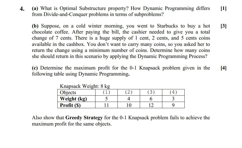 Solved (a) What is Optimal Substructure property? How | Chegg.com Solved (a) What is Optimal Substructure property? How | Chegg.com