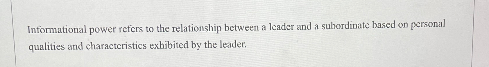 Solved Informational power refers to the relationship | Chegg.com