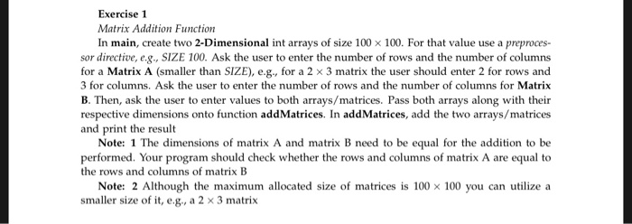 Solved Exercise 1 Matrix Addition Function In main, create | Chegg.com