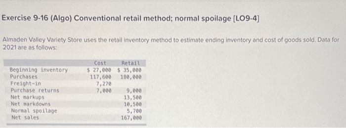 Solved Exercise 9-16 (Algo) Conventional retail method; | Chegg.com Solved Exercise 9-16 (Algo) Conventional retail method; | Chegg.com