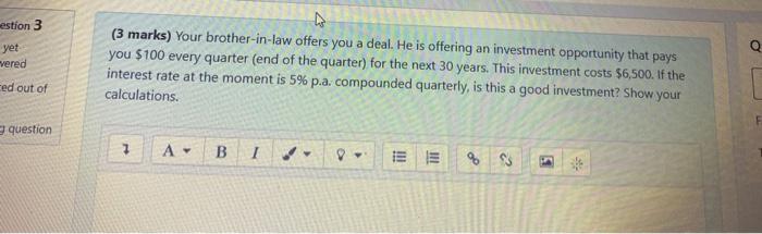Solved estion 3 yet vered Q ♡ (3 marks) Your brother-in-law | Chegg.com