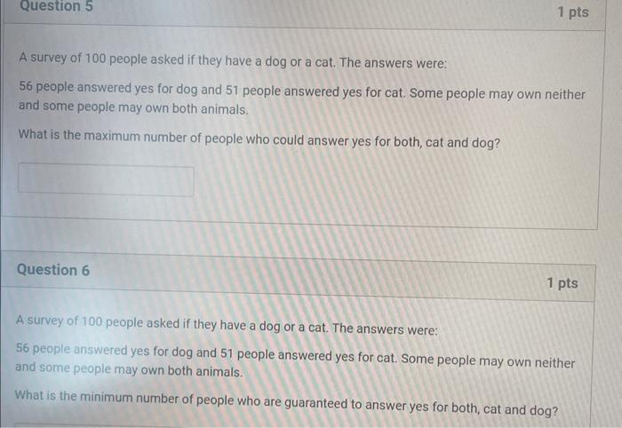 Solved A survey of 100 people asked if they have a dog or a | Chegg.com