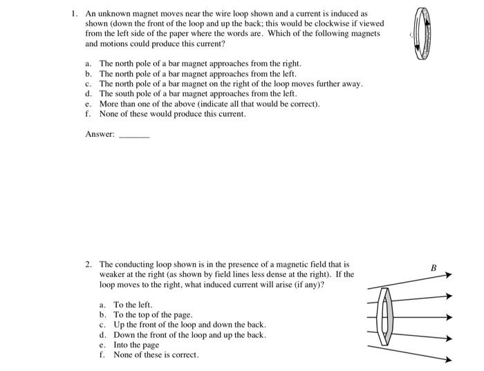 Solved 1. An unknown magnet moves near the wire loop shown | Chegg.com