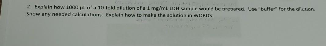 Solved 2. Explain how 1000 uL of a 10-fold dilution of a 1 | Chegg.com