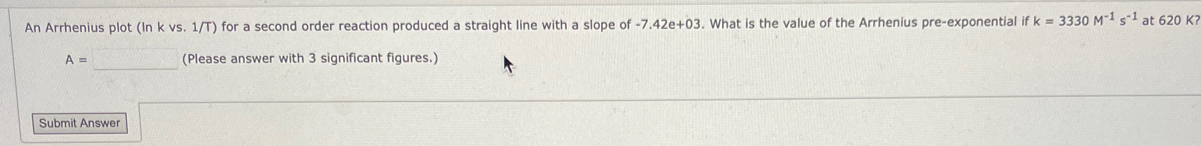 Solved An Arrhenius plot (In k vs. 1T ) ﻿for a second order | Chegg.com