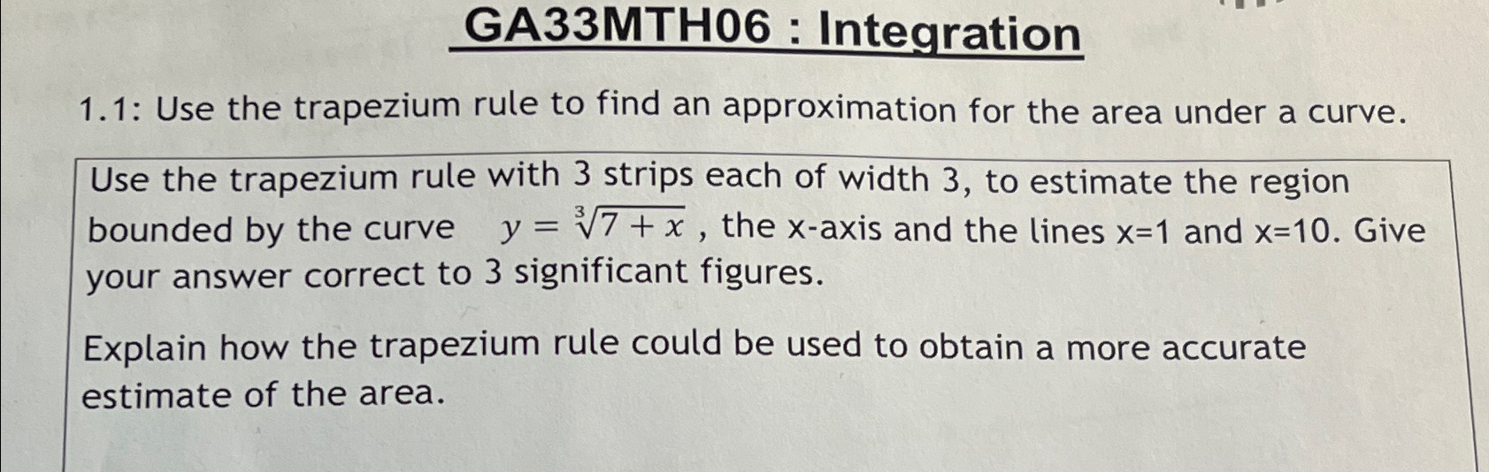 Solved GA33MTH06 ﻿: Integration1.1: Use the trapezium rule | Chegg.com